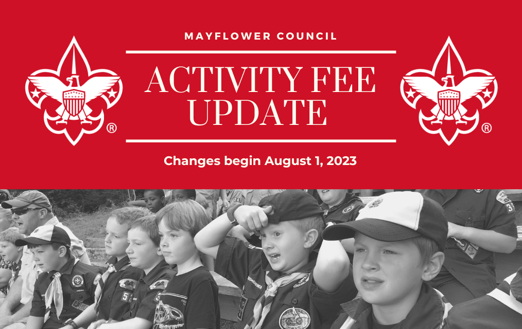 Changes to Council Activity Fee Aug. 1, 2023 – Mayflower Council | BSA
